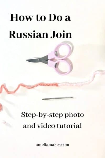 How To Join Yarn Without a Knot - The Russian Join - Amelia Makes
