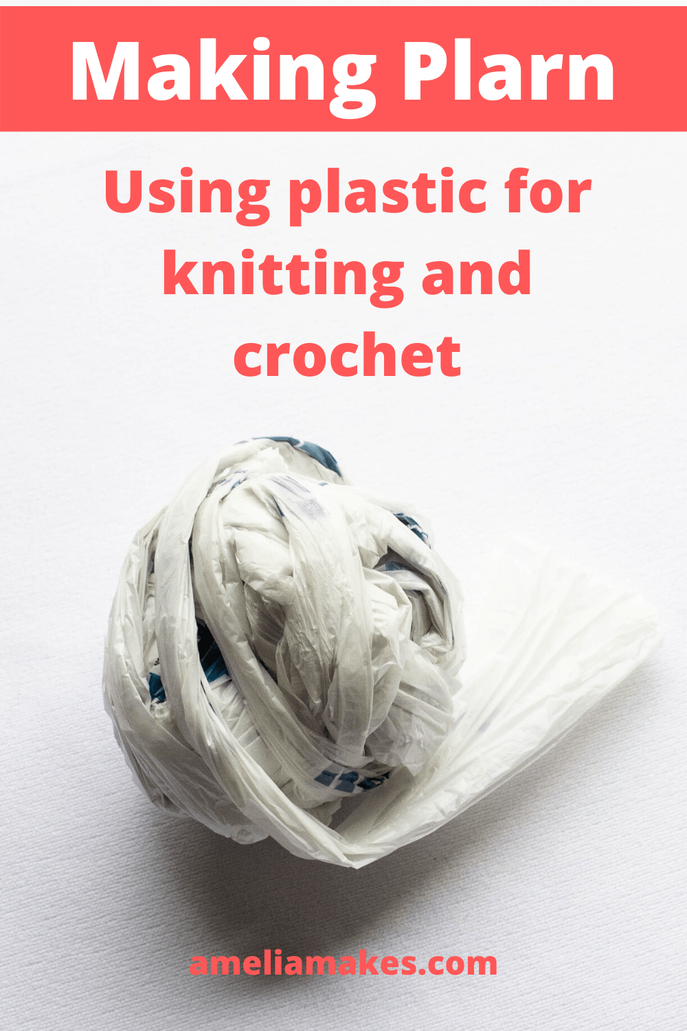 How to Make Plarn (Plus Example Results)