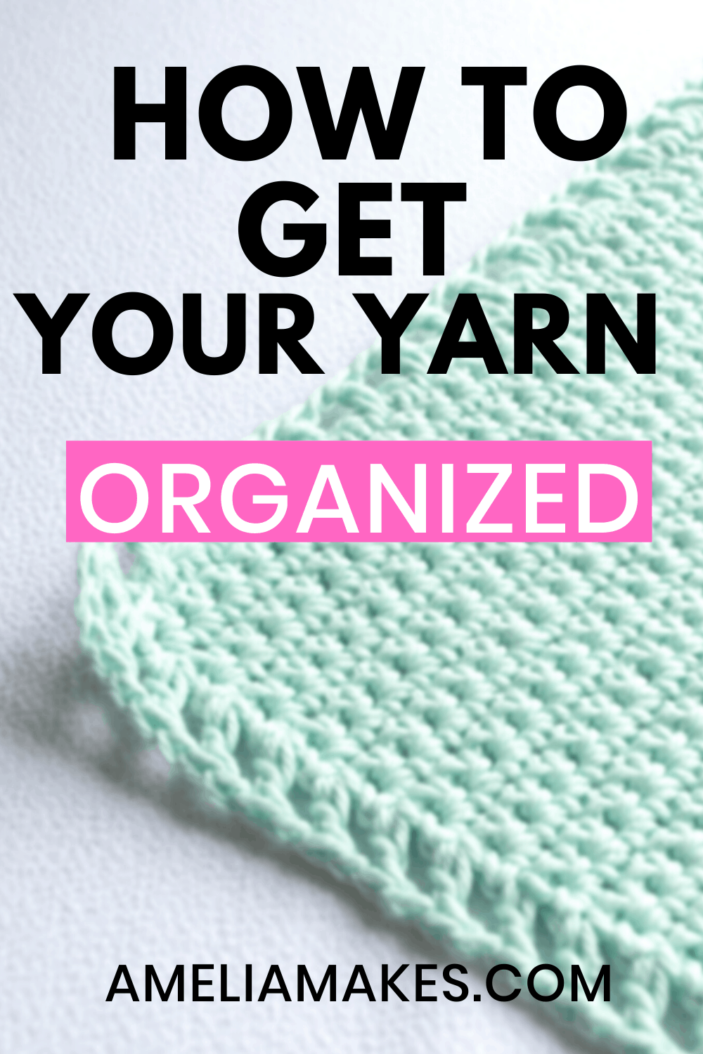 How to Organize Your Yarn Stash - So that You Actually USE it